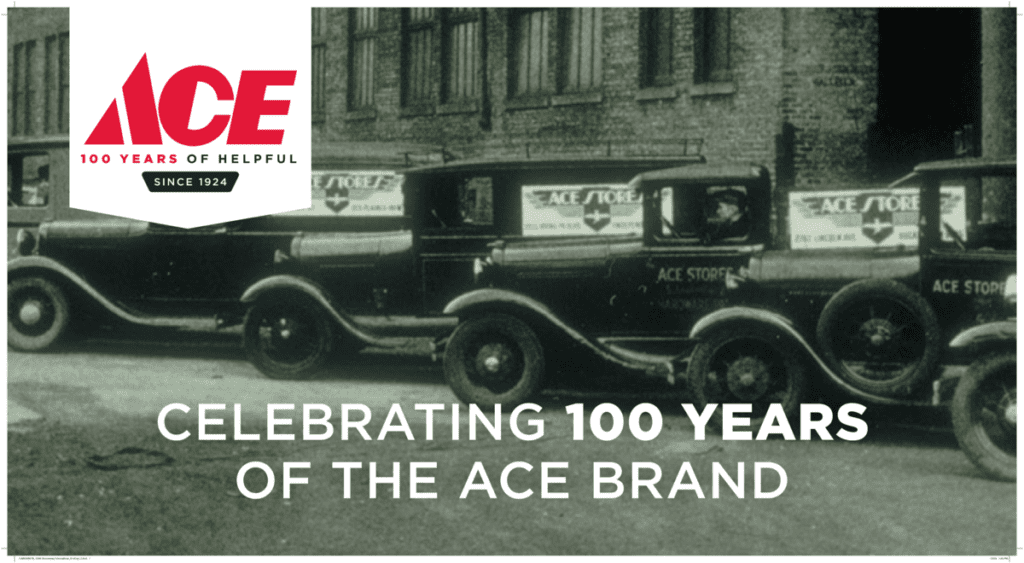 Join us in Celebrating a Century of Ace Hardware! - Ace Hardware of ...